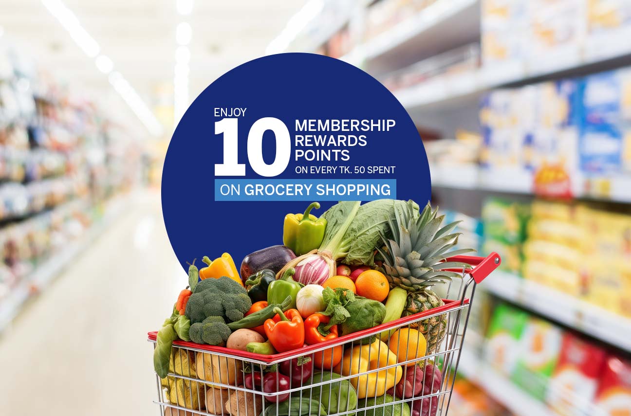 Enjoy 10 membership rewards points for every 50 taka spent on grocery ...